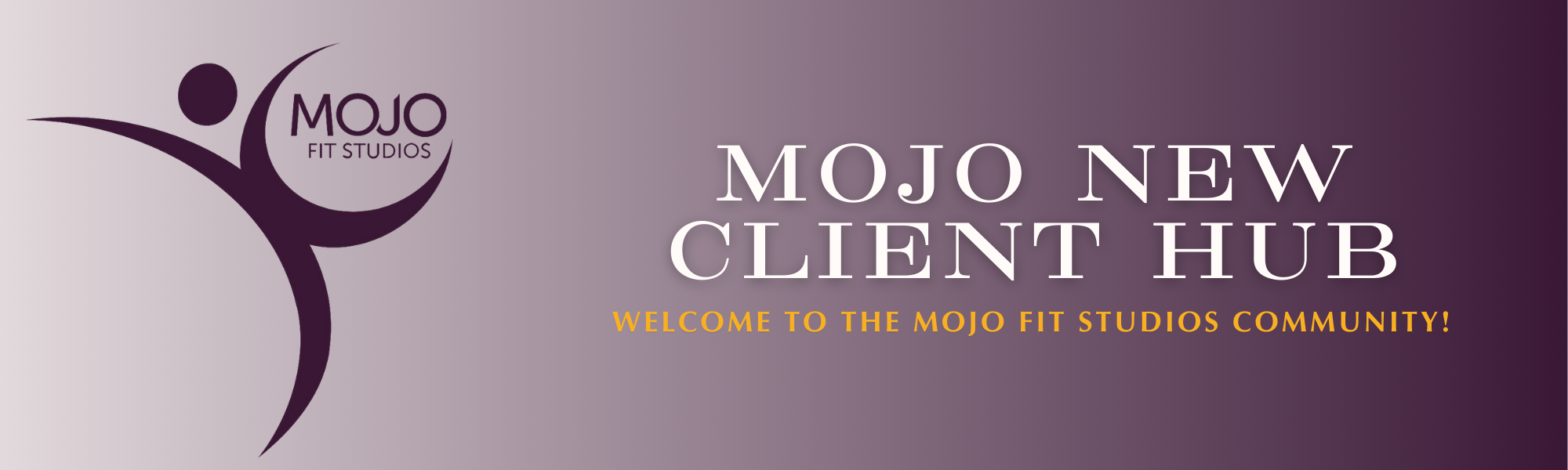 Mojo New Client - Mojo Fit Studios